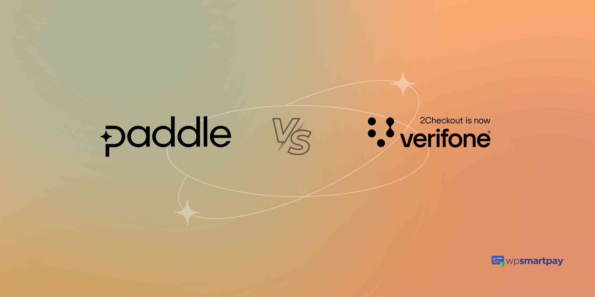 Paddle vs 2Checkout (now Verifone): Payment Pandemonium